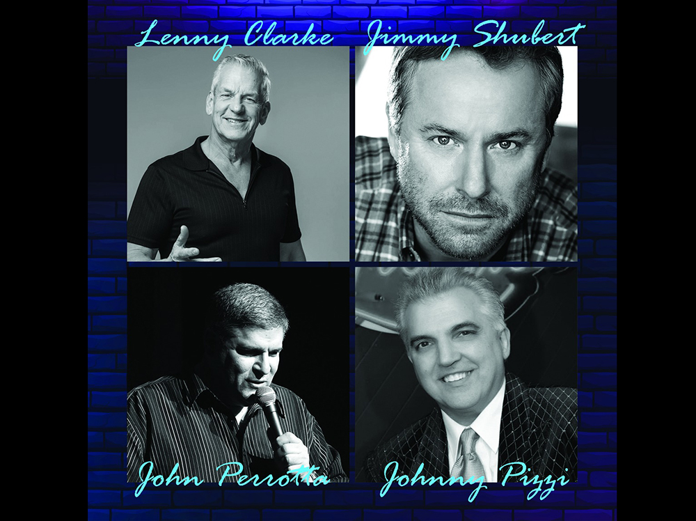 SUNDAY, MAY 1 . 6:30PM . COMEDY LEGENDS . LENNY CLARKE, JIMMY SHUBERT ...