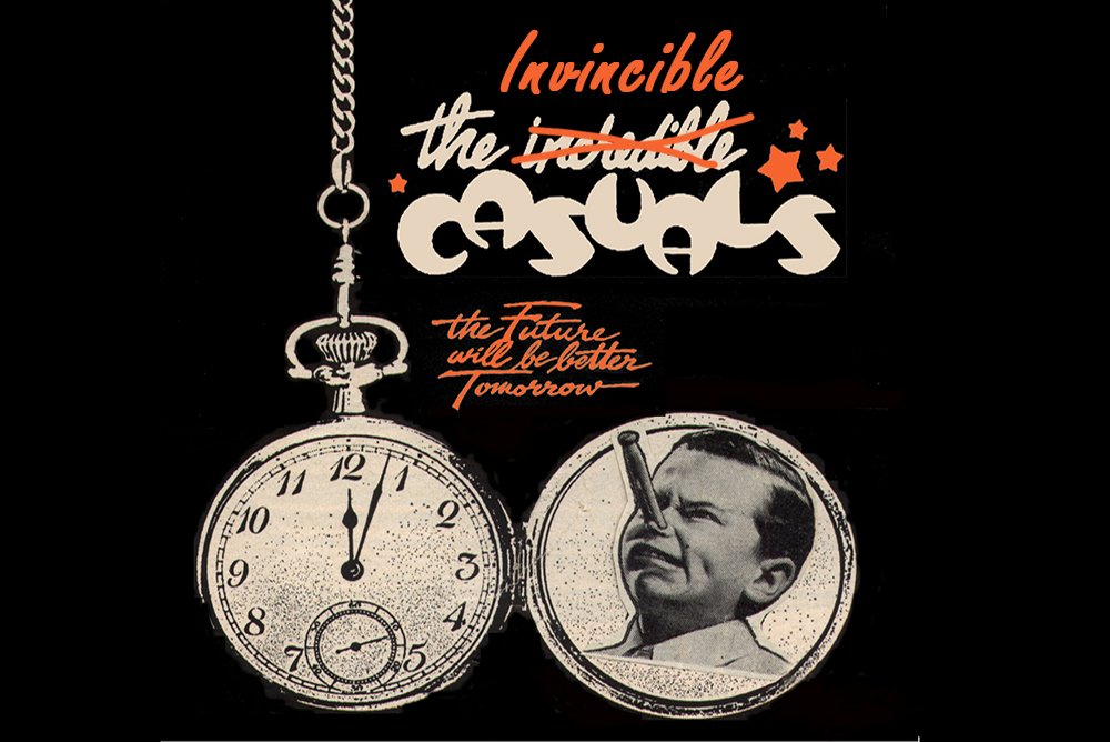 THURSDAY, NOVEMBER 9 . 8PM . THE INVINCIBLE CASUALS . WSG THE ...